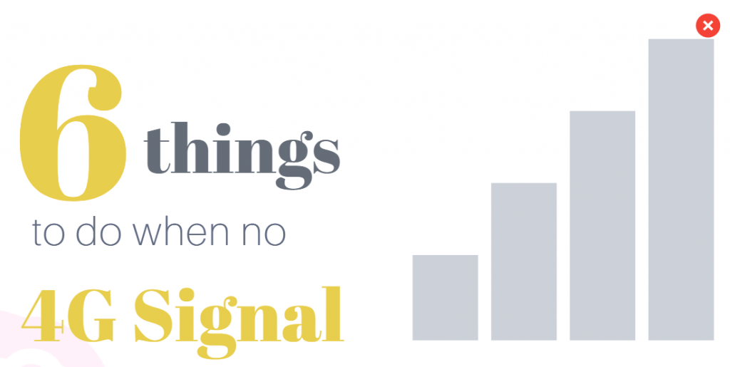 6 things to check if you're not getting 4G signal on your device ...